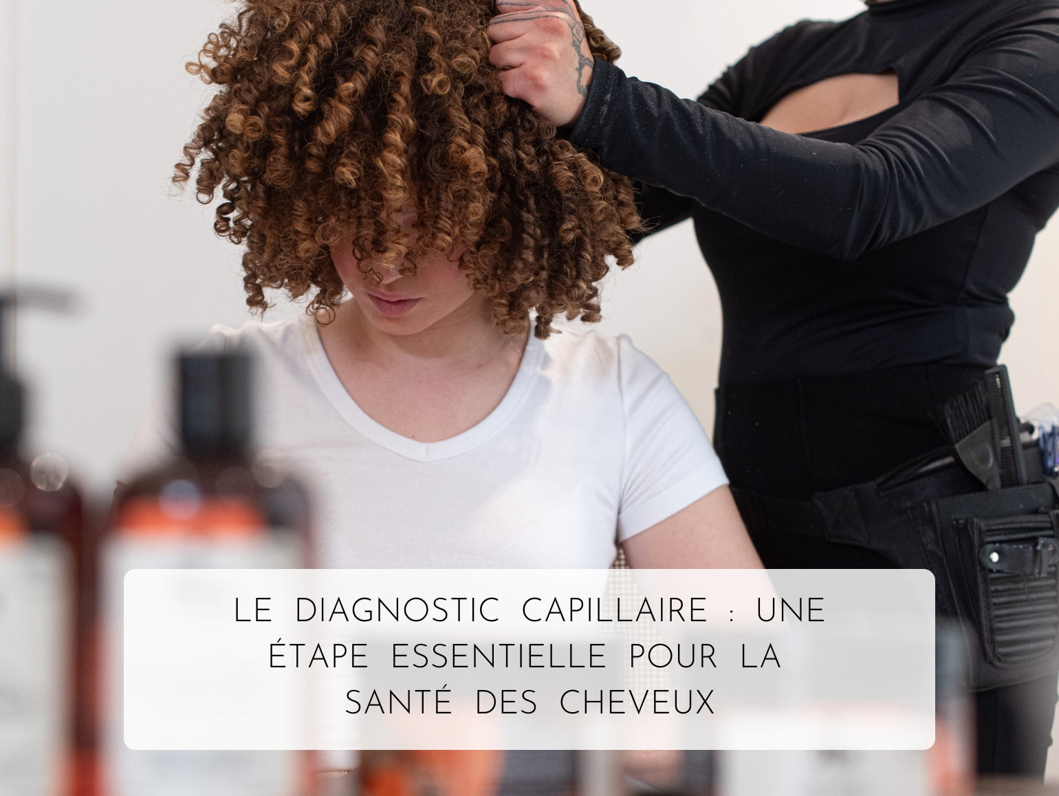 Le diagnostic capillaire pour la santé de vos cheveux – Jia Paris